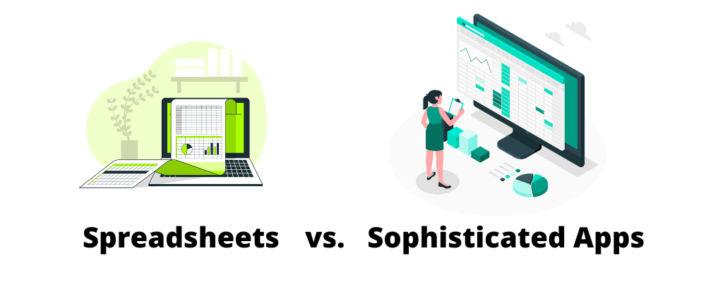 Stop settling for spreadsheets instead of building sophisticated apps ...