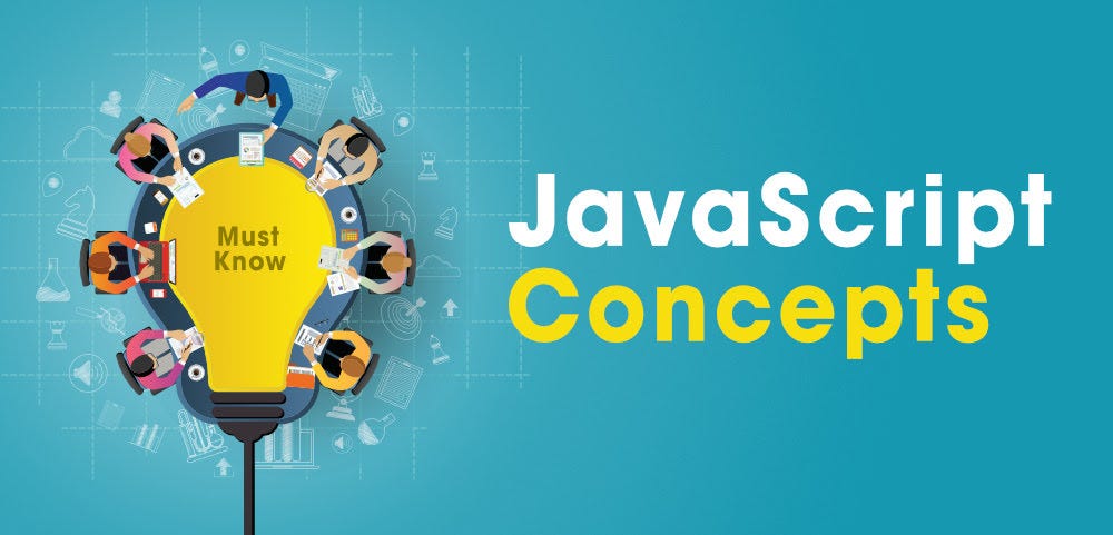7 JavaScript Concepts That Every Web Developer Should Know: | by TechLearn India | Medium