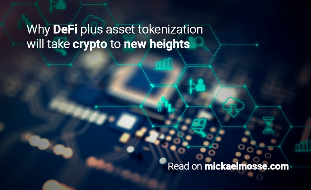 Why DeFi plus asset tokenization will take crypto to new heights | by ...