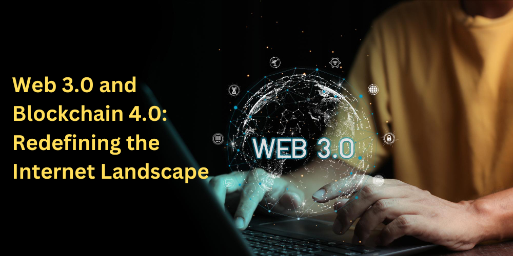 Web 3.0 and Blockchain 4.0: Redefining the Internet Landscape | by Codezeros | The Capital | Oct ...