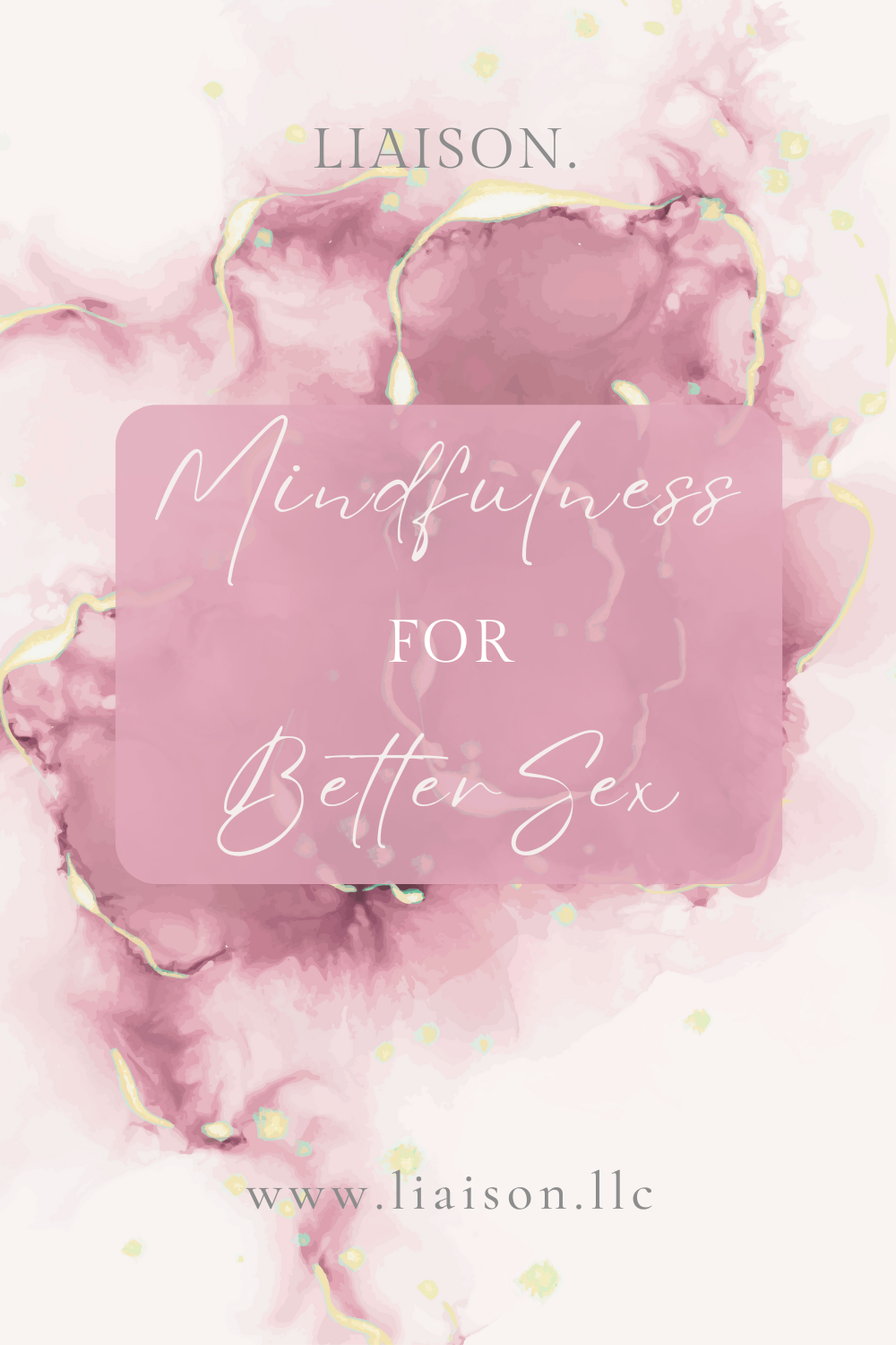 Mindfulness For Better Sex Sexuality Is An Integral Aspect Of… By Liaison Feb 2025 Medium