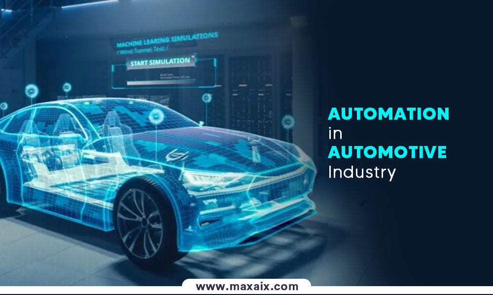 Automation in the Automotive Industry | by Maxaix Services | Jun, 2024 ...