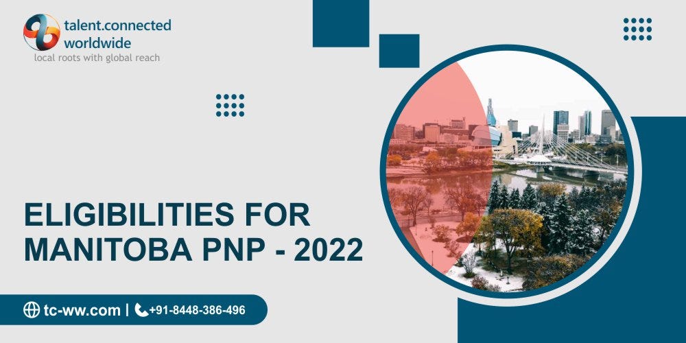 Eligibilities for Manitoba PNP — 2022 | by Richard Peircess | Medium
