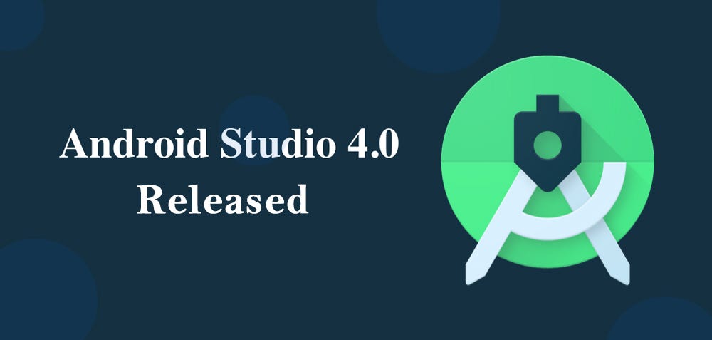 Android Studio 4.0 has Released!. Now Android developers are able to ...