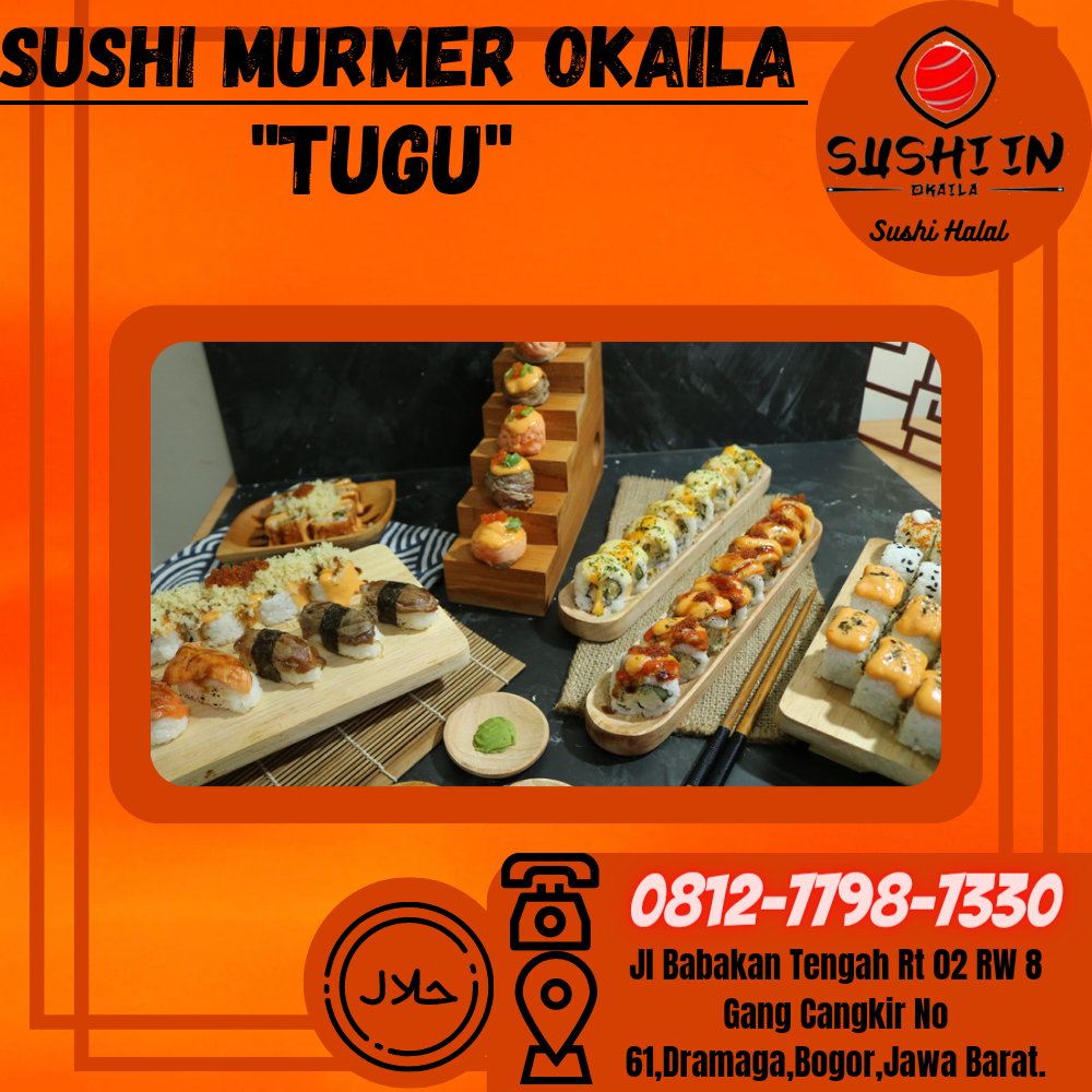 SUSHI HALAL, Call 0812-7798-7330, Sushi Murmer Sushiin Okaila Tugu. - Jual Sushiin murah - Medium