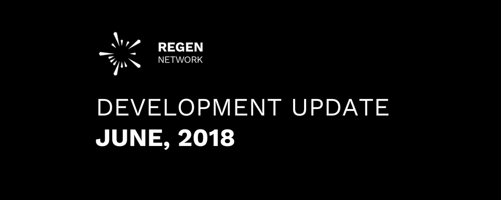 Development Update: June. Here’s a quick update on what our… | by Regen ...