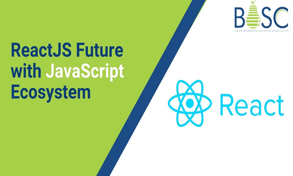 Future Of Reactjs And How It Fits Into The Javascript Ecosystem By 9365