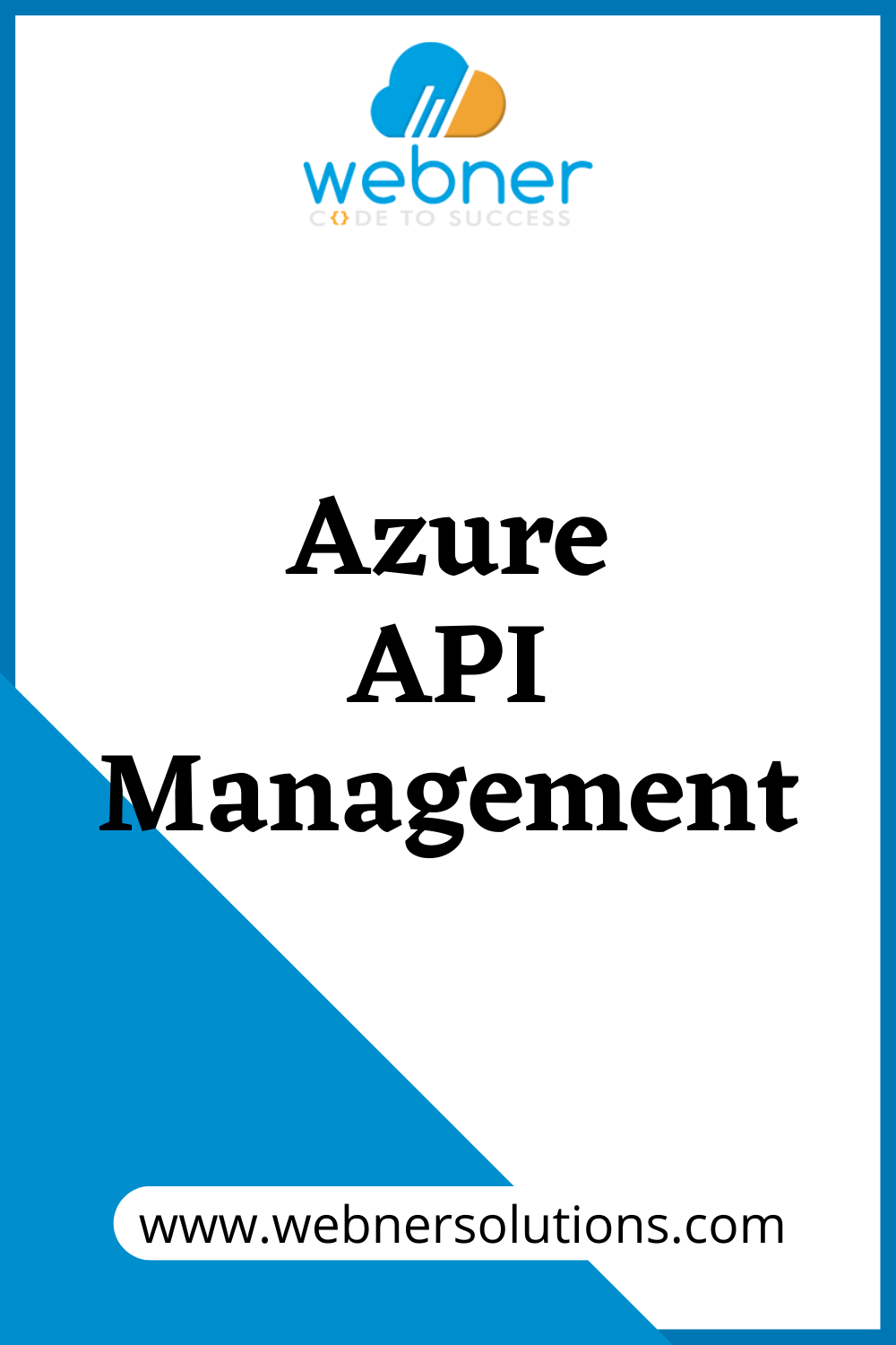 AZURE Application Programming Interface Management | by Webner Solutions | Medium