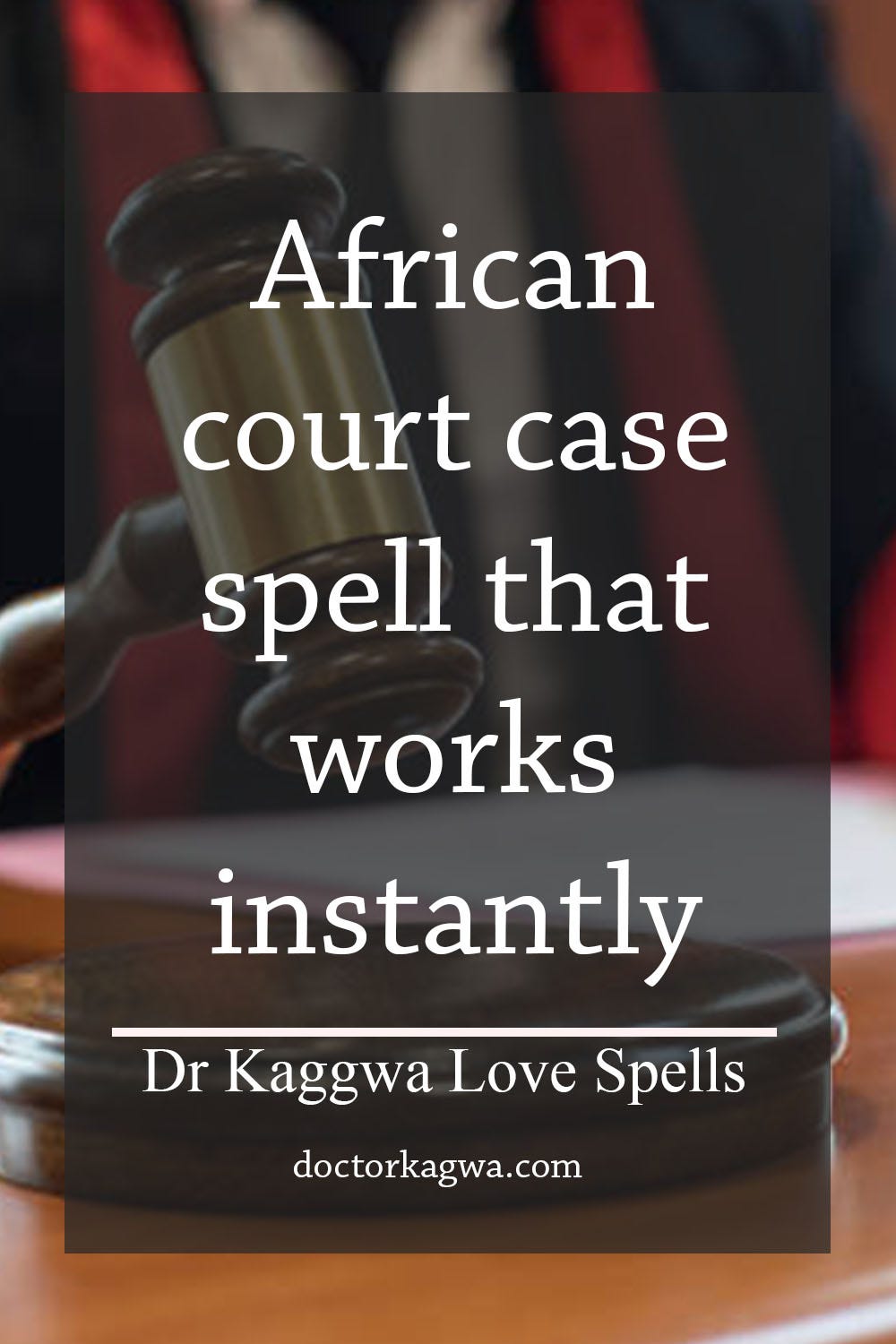 Court Case Spell - Doctorkagwa - Medium
