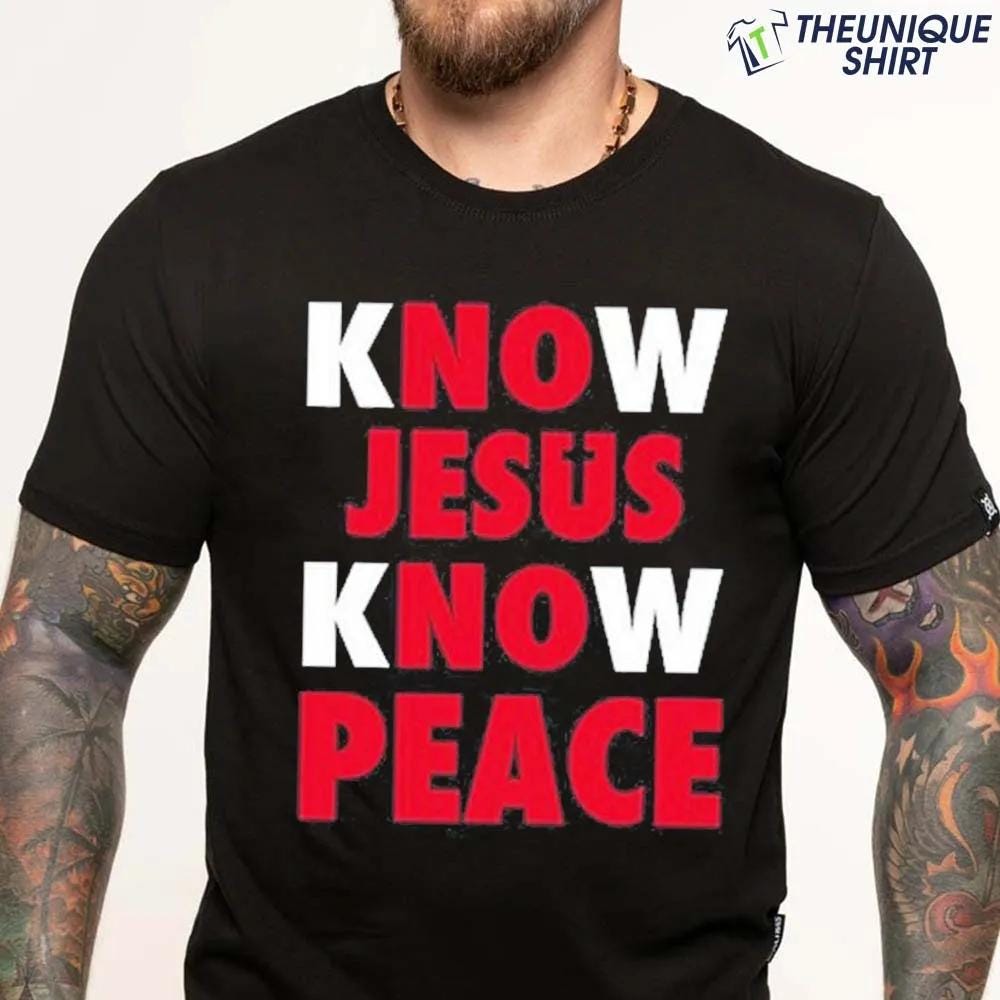 Faith Alone Saves Know Jesus Know Peace Shirt | by Wilbur Brooks | Apr ...