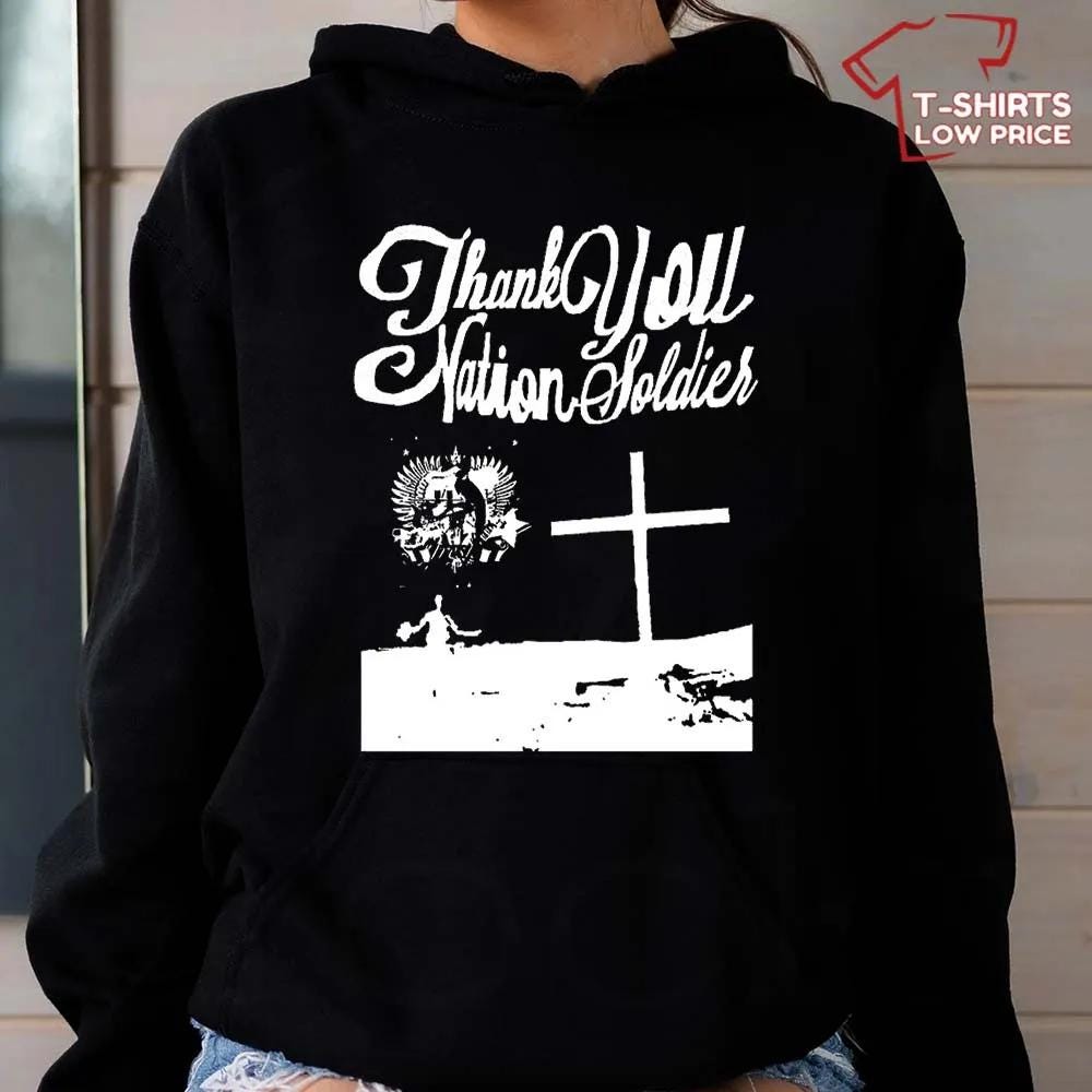 Thank You Nation Soldier T-Shirt. The Thank You Nation Soldier T-Shirt ...