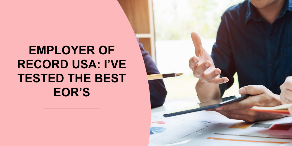Employer of Record USA: I’ve tested the best EOR’s | by Global Work ...