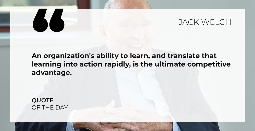Quote of the day. An organization’s ability to learn, and… | by İsmail ...