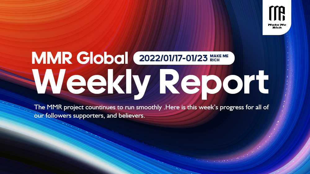 MMR Weekly Project Progress Report 2022.01.17–2022.01.23 | by MMR ...