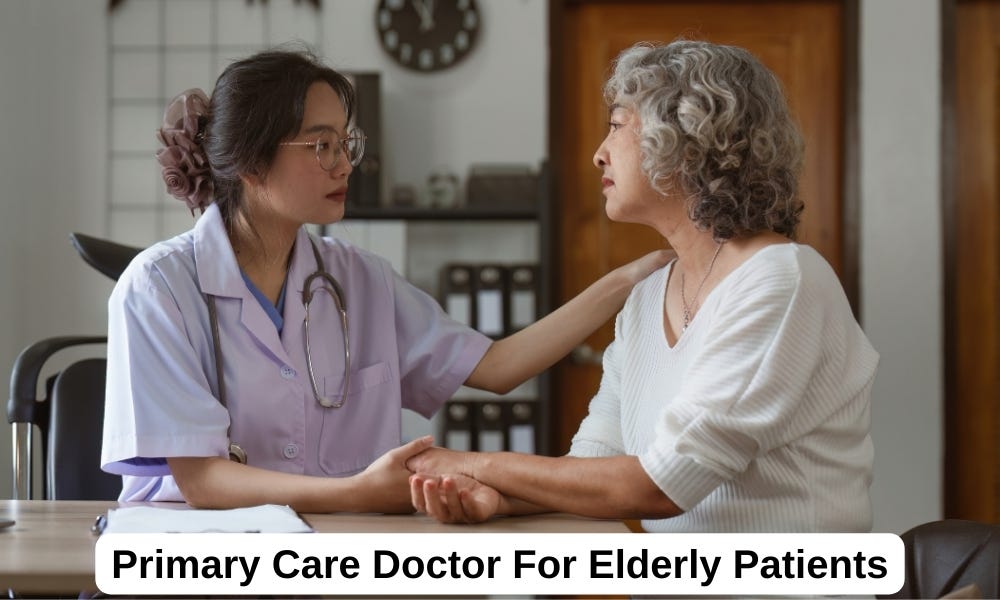 Importance Of Primary Care Doctor For Elderly Patients | by Arizona ...