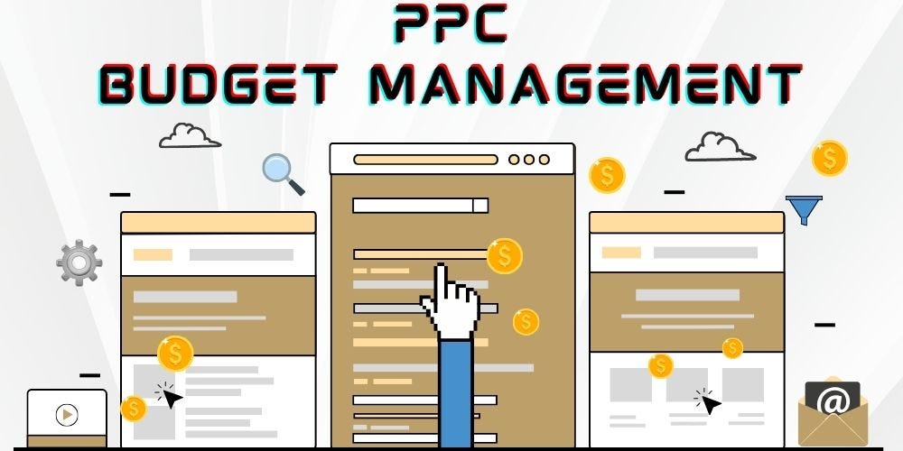 PPC Budget Management. PPC advertising is a powerful tool for… | by ...