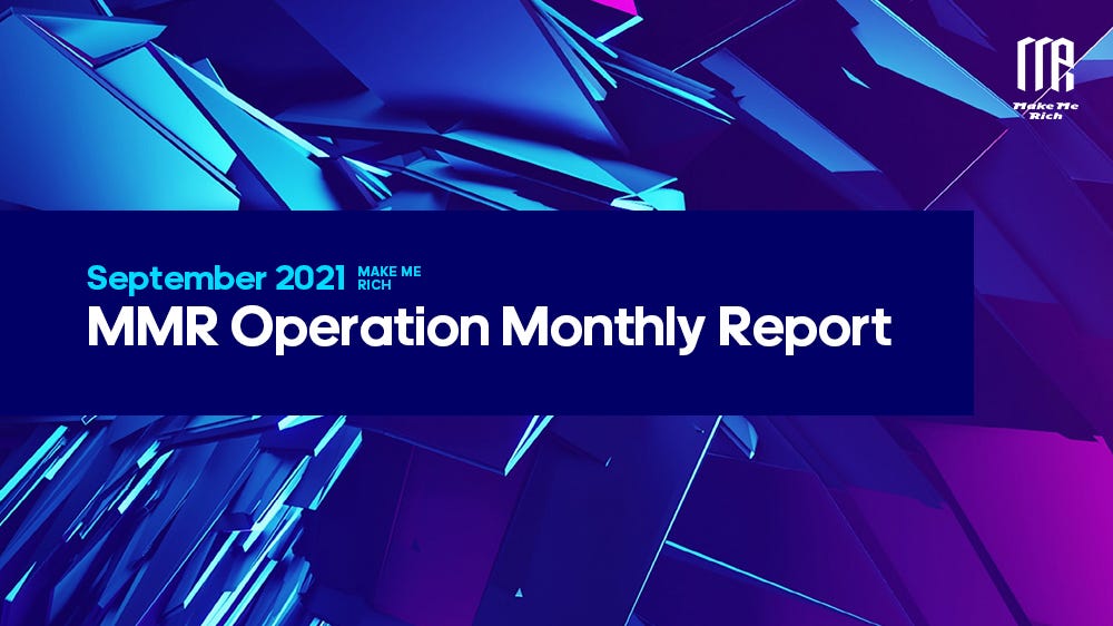 MMR Operation Monthly Report（September 2021） | by Gemini Blockchain ...