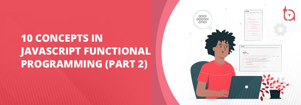 10 Important Concepts in JavaScript Functional Programming for Enhanced ...