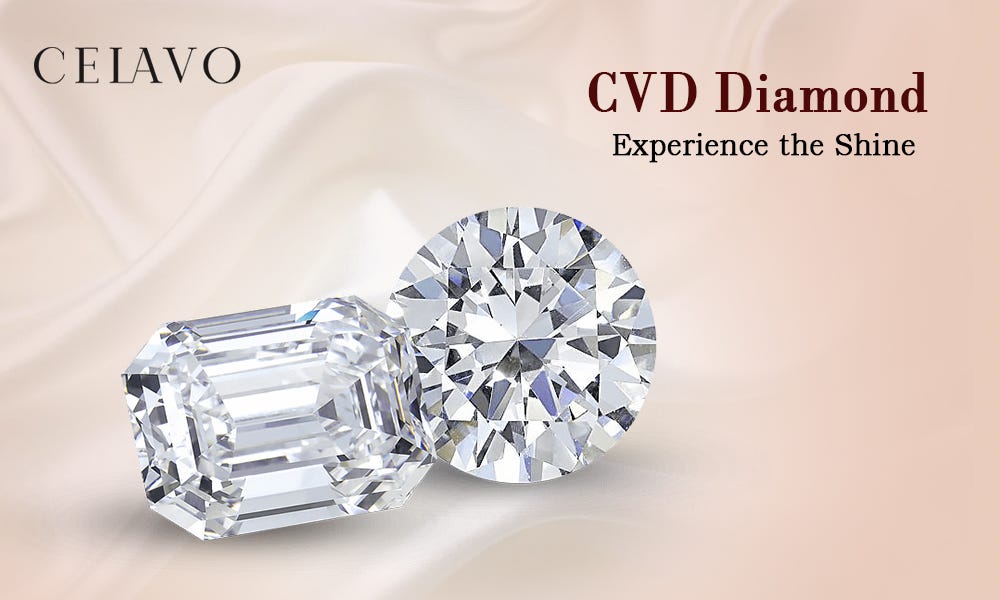 CVD Diamond: How is it changing the Diamond Industry? | by CELAVO | May ...