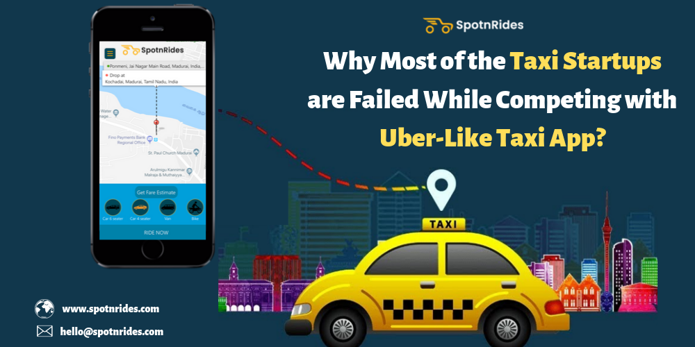 Why Most of the Taxi Startups are Failed While Competing with Uber-Like ...
