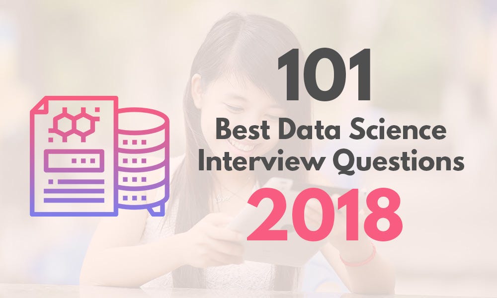 101 Data Science interview questions | by flor fashion | Medium