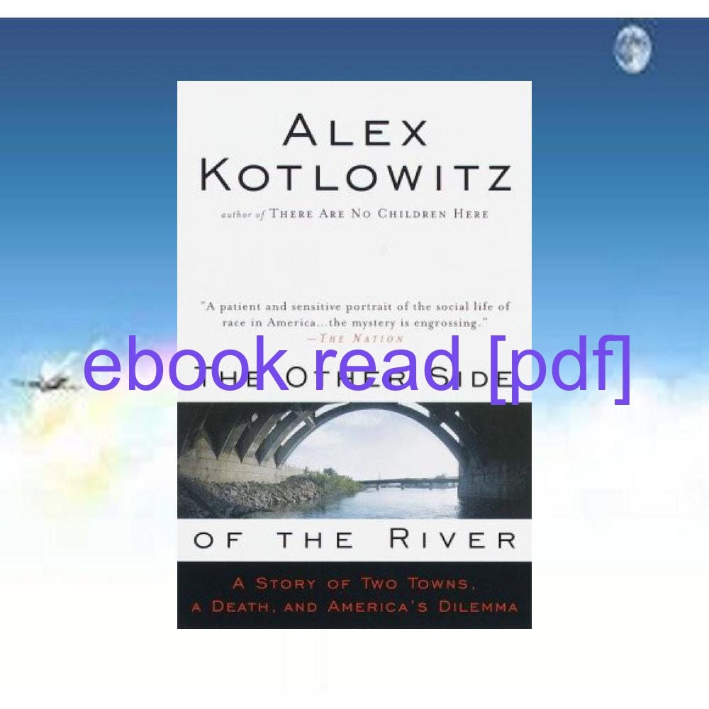 Full Pages The Other Side of the River A Story of Two Towns a Death and ...