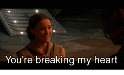 Youre Breaking My Heart Meme