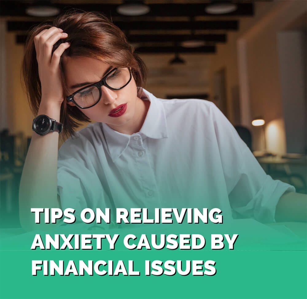 7 Effective Tips on Relieving Anxiety Caused by Financial Issues | by ...