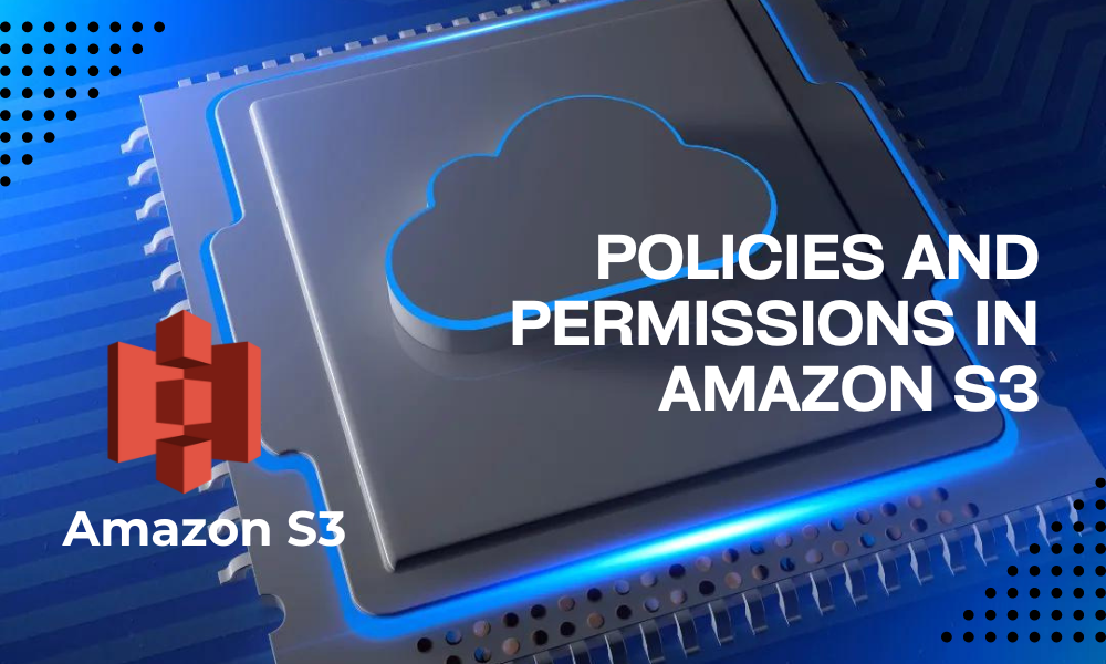 Policies and Permissions in Amazon S3 | by Samuel I. G. | Medium