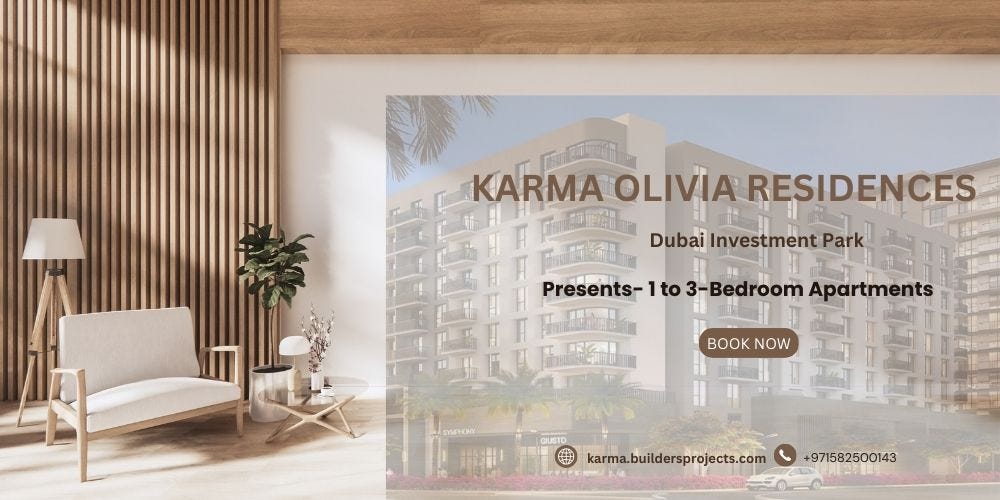 Karma Olivia Residences- Redefining Modern Living In Dubai Investment ...