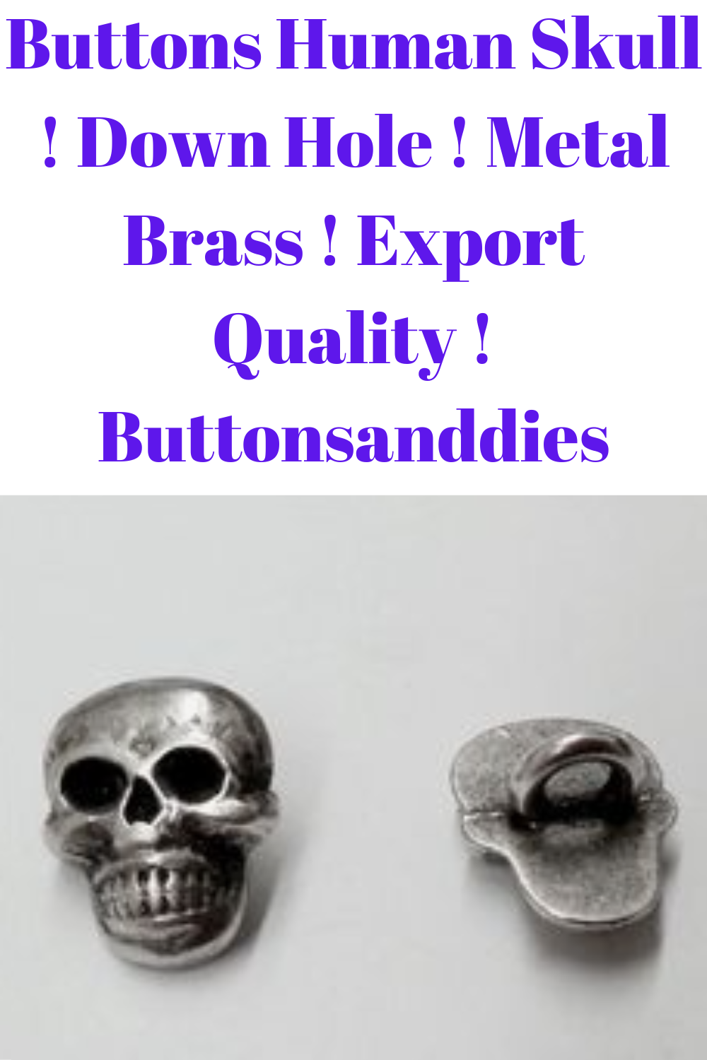 Buttons Human Skull ! Down Hole ! Metal Brass ! Export Quality ...