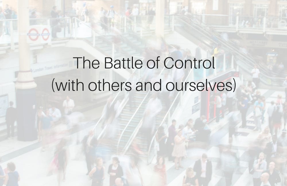 The Battle of Control (with others and ourselves) | by turndog | Medium
