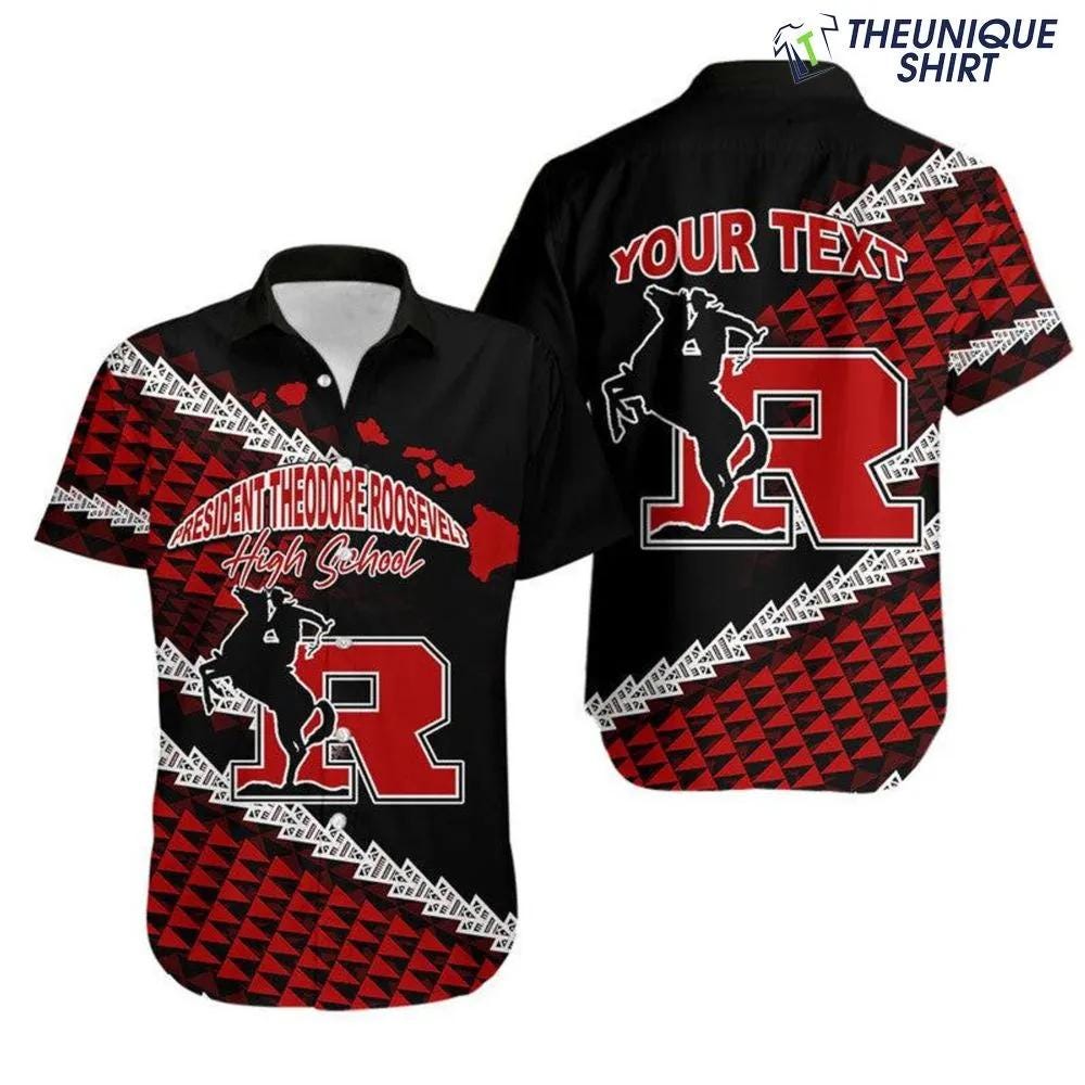 Personalized President Theodore Roosevelt High School Hawaii Shirt | by ...