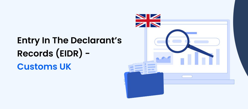 Understanding the Importance of EIDR in Declarant Records | by iCustoms ...