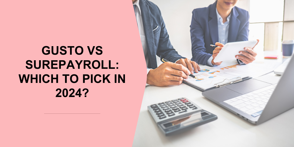 Gusto vs SurePayroll: Which to pick in 2024? | by Global Work Guide ...