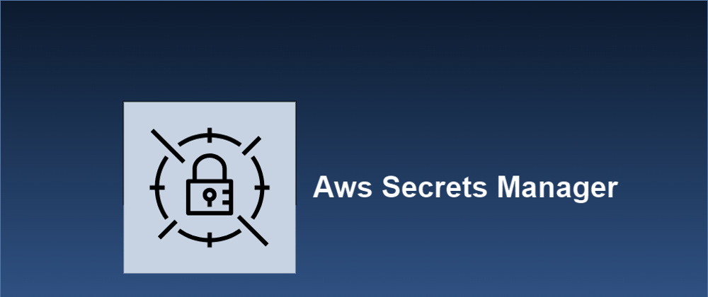 Unlocking AWS Secrets: How We Managed Secrets Securely with AWS Secrets Manager | by Naresh ...