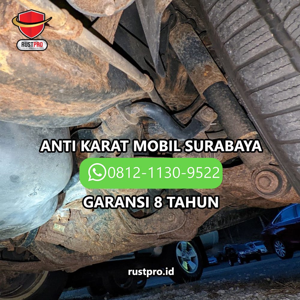 Anti Karat Mobil Surabaya — Rustpro Wiyung | by Bengkel Anti Karat Mobil Terbaik | Dec, 2023 ...