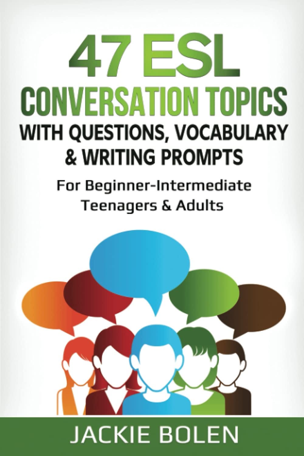 [EBOOK] 47 ESL Conversation Topics with Questions, Vocabulary & Writing ...