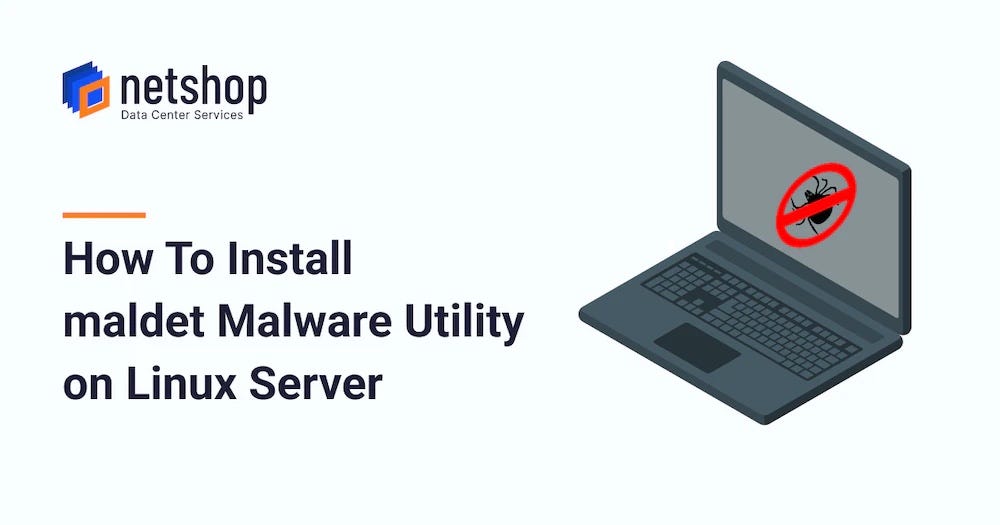 How To Install Maldet Malware Scanner On Linux Server By Netshop Isp