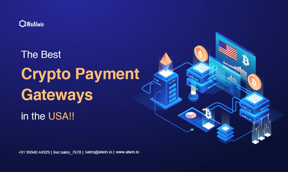 The Best Crypto Payment Gateways in the USA!! | by Amy Jasfer | Nerd ...