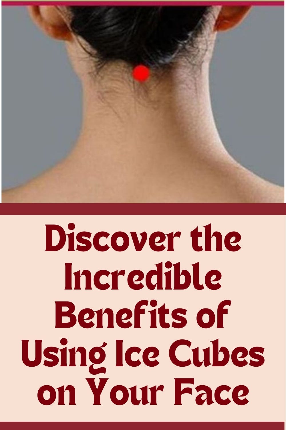 Ice Cube On Your Neck Can Be An Amazing Health Trick - Anabarrington ...