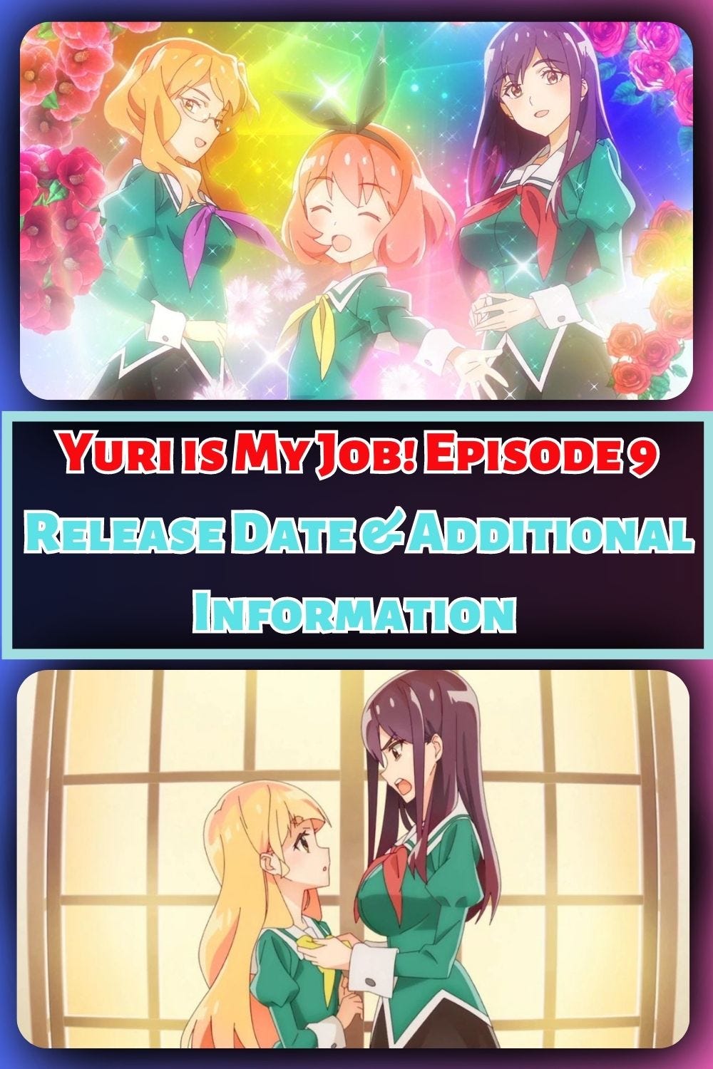 Yuri is My Job! Episode 9 Release Date & Additional Information | by ...