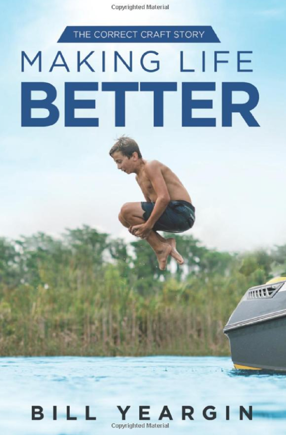 REVIEW: Bill Yeargin — Making Life Better (BOOK) | by Colin Jordan | Medium