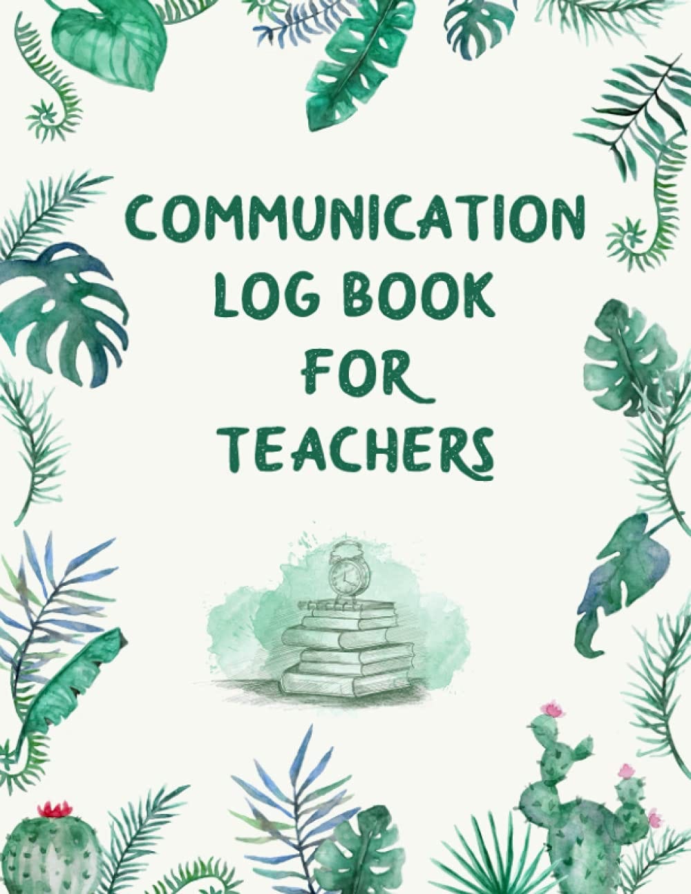 [DOWNLOAD] Communication Log Book for Teachers: Parent Contact Record ...