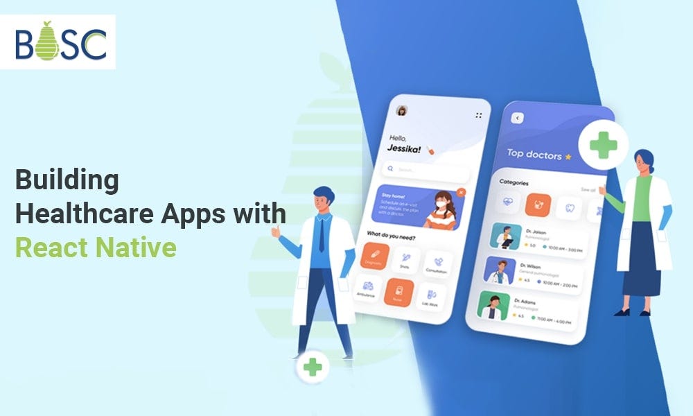 A comprehensive guide for React Native healthcare applications | by ...