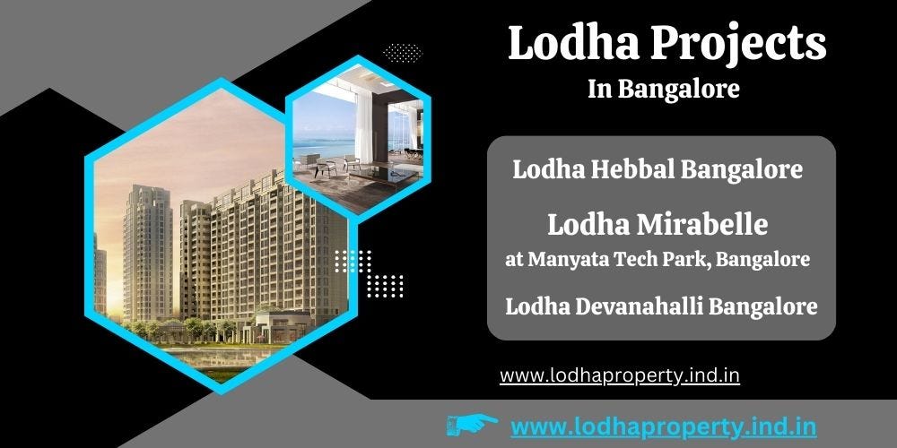 Lodha Projects In Bangalore — Live the Life You Imagined | by ...