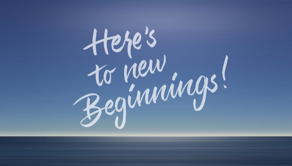 Here’s to New Beginnings!. Here comes my first weekly journal… | by ...