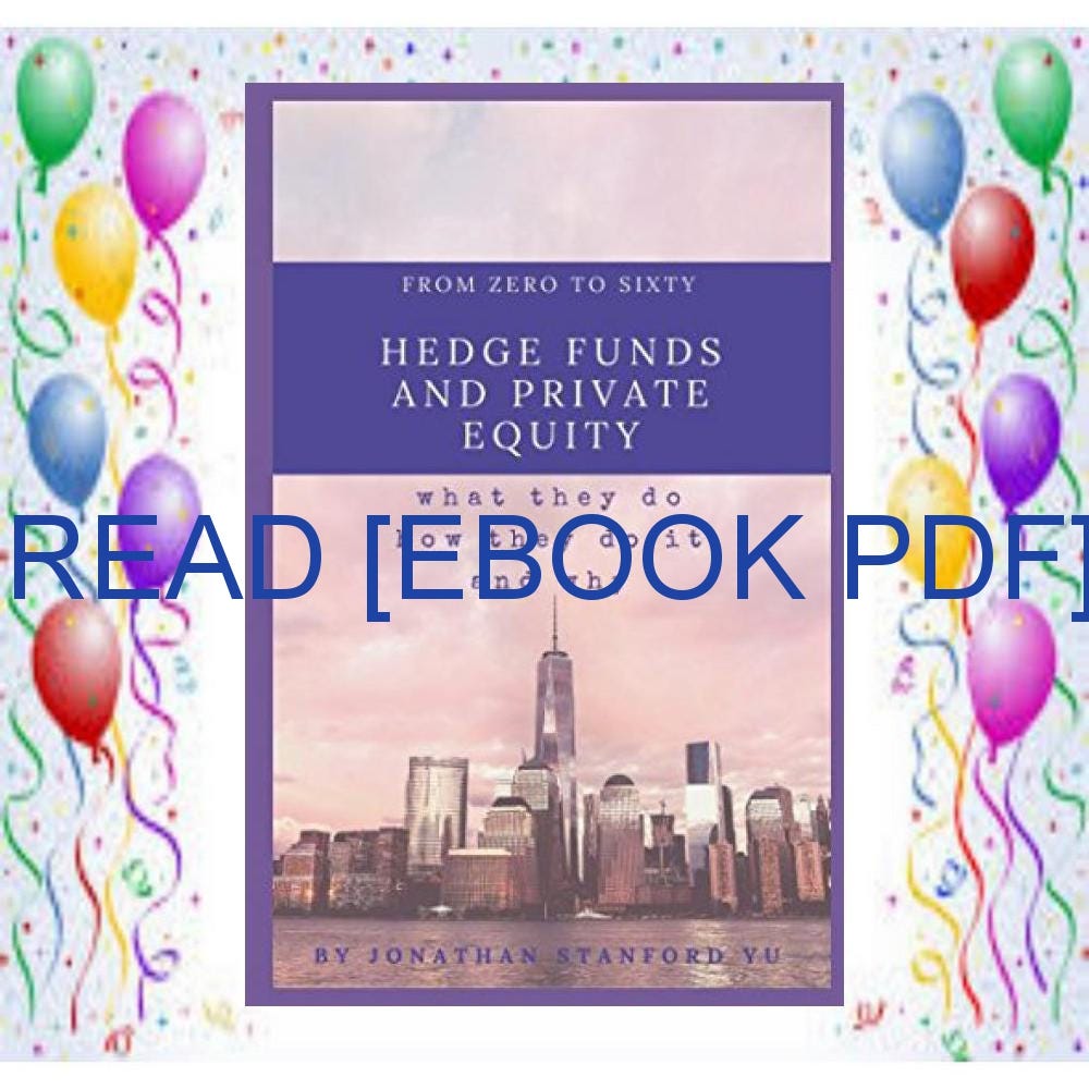 (Book) PDF From Zero to Sixty on Hedge Funds and Private Equity 3.0 ...