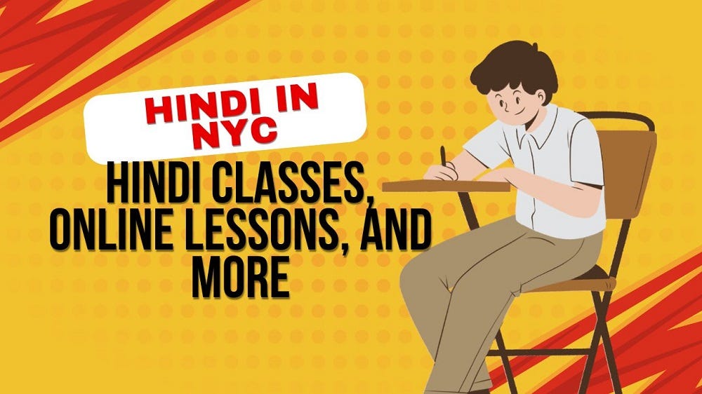 Master Hindi in NYC: Your Guide to Hindi Classes, Online Lessons, and ...