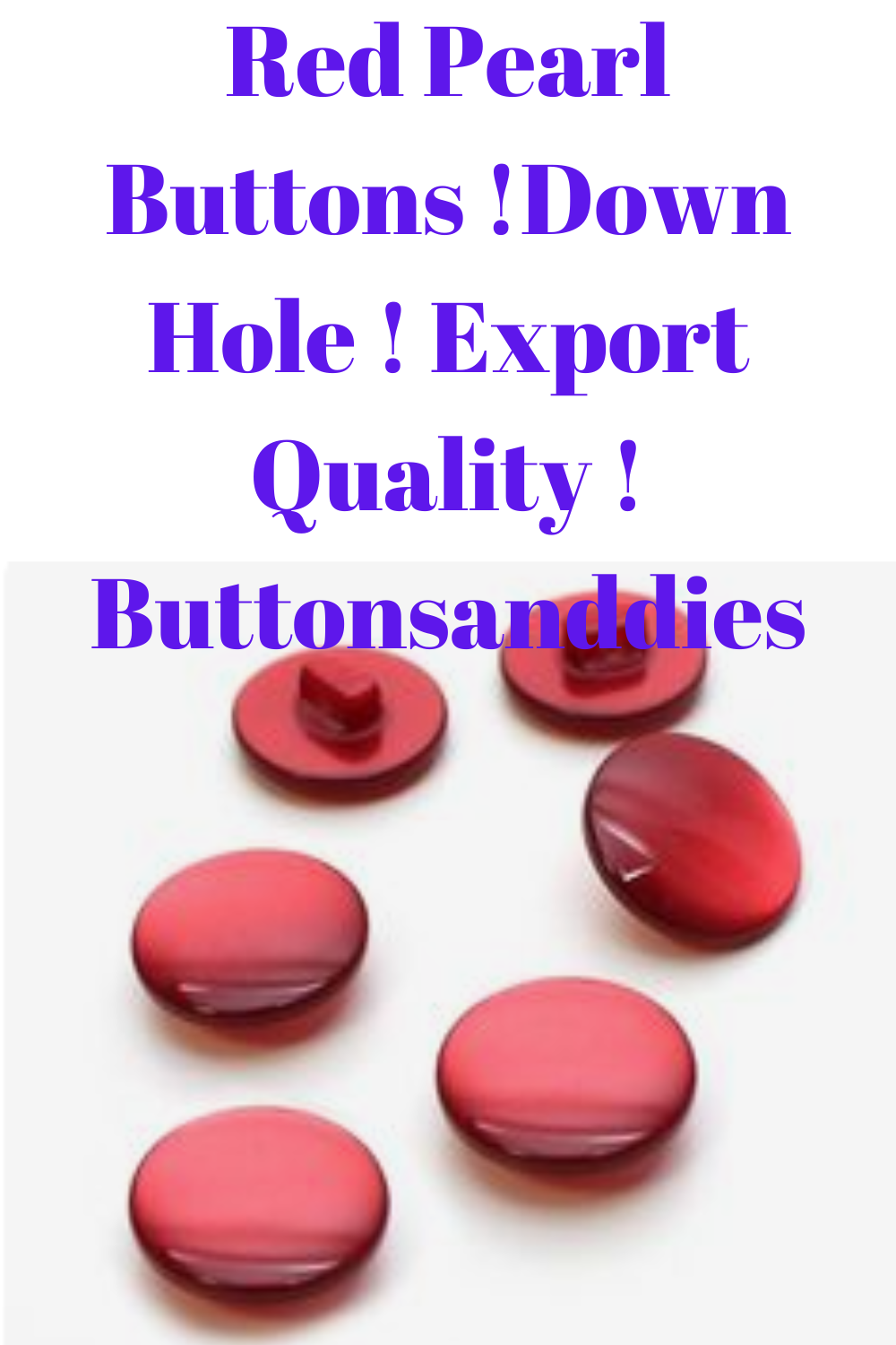 Red Pearl Buttons !Down Hole ! Export Quality ! Buttonsanddies | by ...